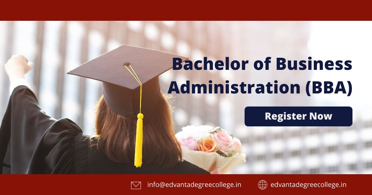 Bachelor of Business Administration (BBA) - Edvanta Degree College